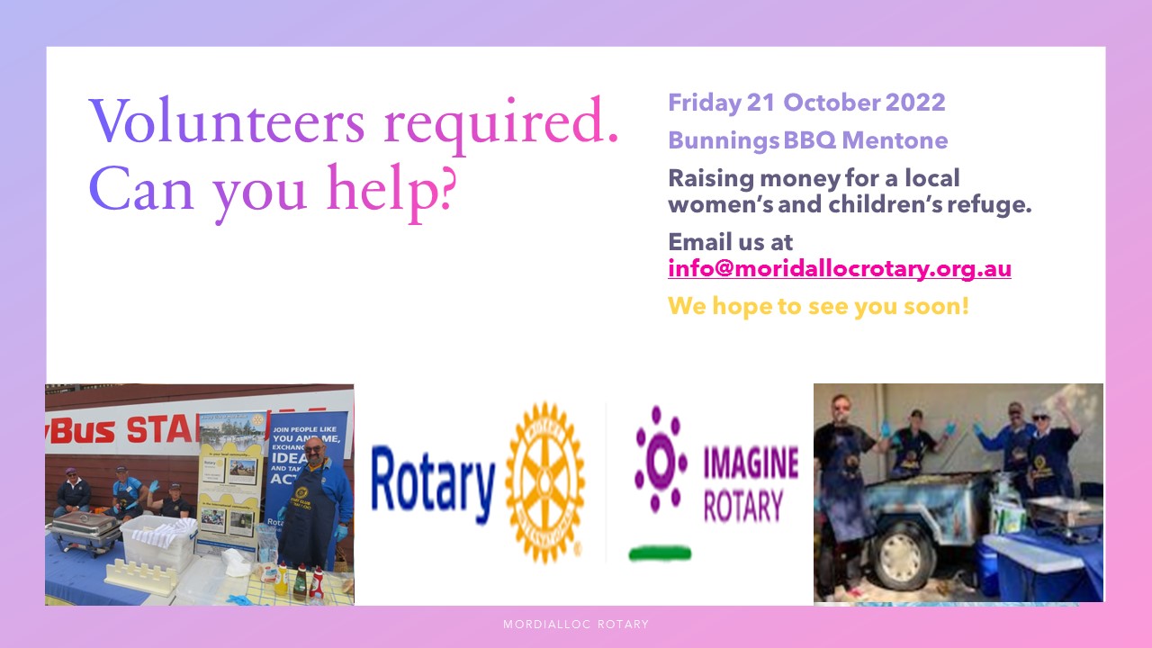 Volunteers required. Can you help? - Rotary Club of Mordialloc Mentone